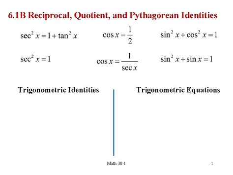 6 1 B Reciprocal Quotient And Pythagorean Identities