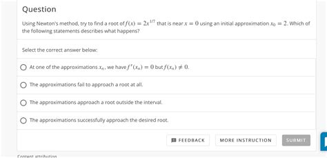 Solved Using Newtons Method Try To Find A Root Of