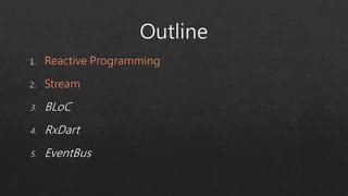 Flutter Reactive Programming Part Stream Pptx