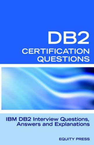 buy ibm db2 database interview questions answers and explanations ibm db2 database