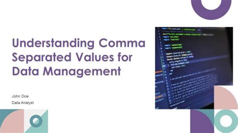 Understanding Comma Separated Values For Data Management Ppt Sample St Ai