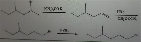 Solved Br SH Br CH3 COK HBr CH3OOCH NaSH Br SH O O Chegg Com