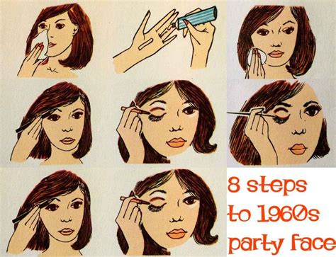 1960s Makeup Eight Steps To A Party Face 1960s Makeup 1960s Makeup