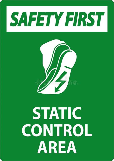 Safety First Sign Static Control Area Stock Vector Illustration Of