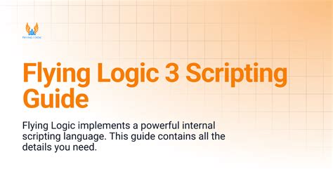 Flying Logic 3 Scripting Guide Flying Logic