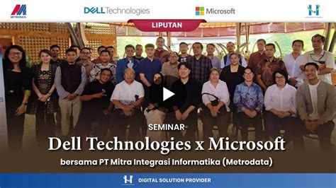 Pt Mitra Integrasi Informatika Mii Mengadakan Seminar Teknologi Dell… Mitra Integrasi