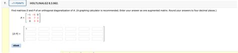 solved 1 points holtlinalg2 8 3 062 find matrices d and p