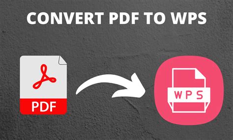 what is wps office best methods on how to convert pdf to wps wps pdf blog