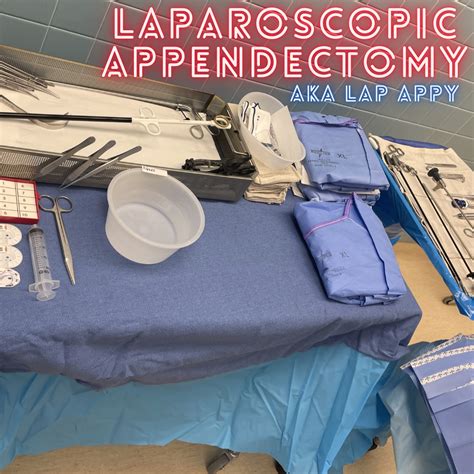 Laparoscopic Appendectomy Set Up — The Circulating Scrub