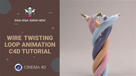 Cinema 4d Tutorial Twisting Wires Loop Animation Youtube