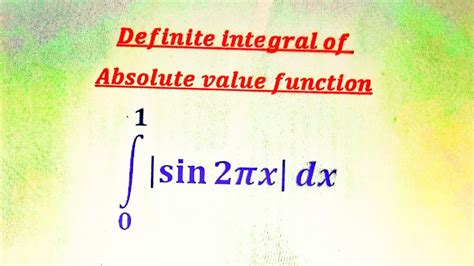 Definite Integral Of Absolute Value Function Part 27 Youtube