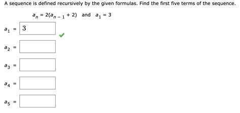 solved a sequence is defined recursively by the given