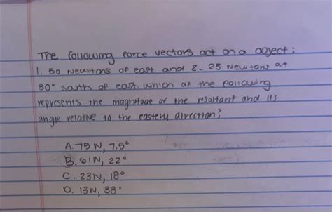 Solved The Following Force Vectors Act On A Oject 1 50