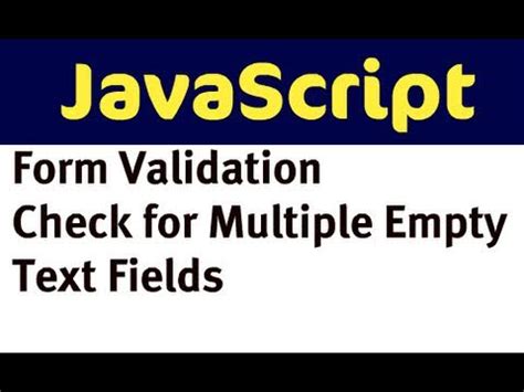 Form Validation With JavaScript Check For Multiple Empty Text Fields YouTube