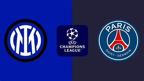 Champions League Final Psg Vs Inter Milan Match Preview Prabable Line Up And All You Need To