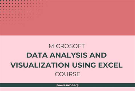 Microsoft Data Analysis And Visualization Using Excel Course Find Your Perfect Course Power Mind
