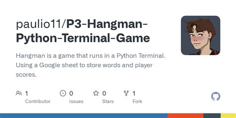 Github Paulio11 P3 Hangman Python Terminal Game Hangman Is A Game That Runs In A Python