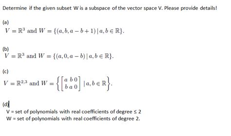 Solved Determine If The Given Subset W Is A Subspace Of The Chegg