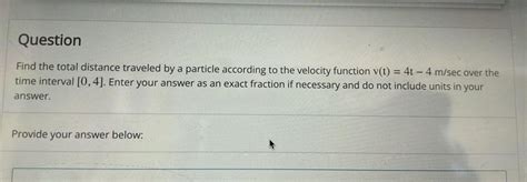 Answered Question Find The Total Distance Traveled By A Particle Kunduz