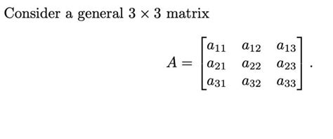 Solved Consider A General 3 X 3 Matrix A12 A13 A11 A 221