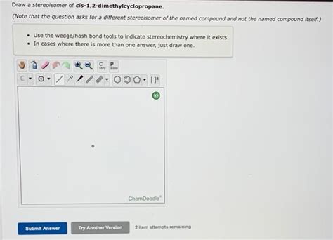 Solved Draw A Stereoisomer Of Cis 1 2 Dimethylcyclopropane