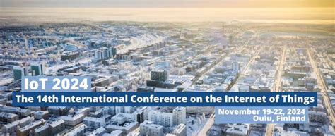Acm Iot 2024 Is Right In The Corner Welcome To Oulu Finland For Amazing Nordic Experience ️ ⛸️