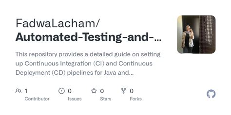 Github Fadwalachamautomated Testing And Continuous Deployment Pipeline For Ci Cd Integration