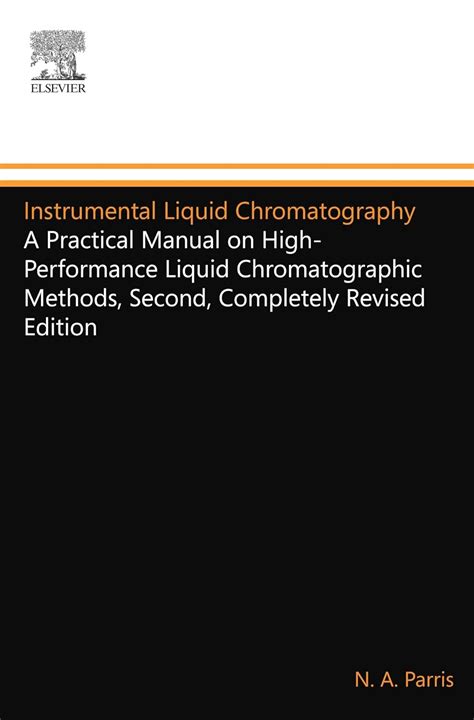 Instrumental Liquid Chromatography A Practical Manual On High Performance Liquid