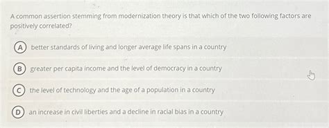 Solved A Common Assertion Stemming From Modernization Theory