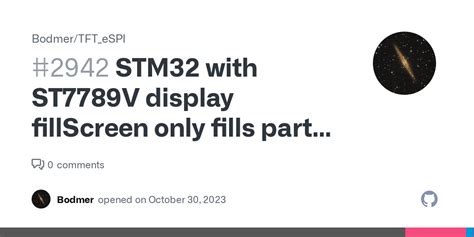 Stm32 With St7789v Display Fillscreen Only Fills Part Of Screen · Issue 2942 · Bodmertftespi