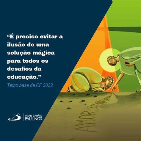 Campanha Da Fraternidade 2022 Tema Fraternidade E Educação Lema