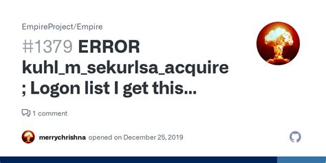 error kuhl m sekurlsa acquirelsa logon list i get this error running invoke mimikatz ps1