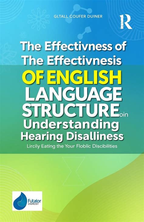 Unlocking Communication English Language Structure And Hearing Disabilities