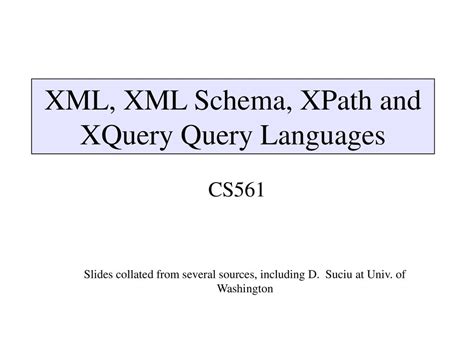 Xml Xml Schema Xpath And Xquery Query Languages Ppt Download