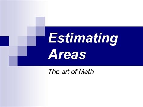 Estimating Areas The Art Of Math Exact Answers