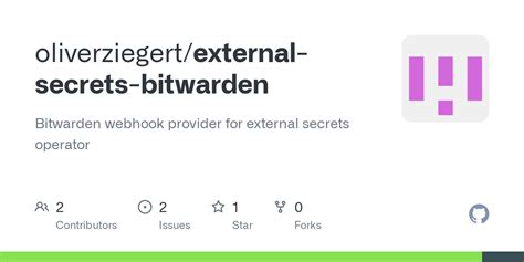 Github Oliverziegertexternal Secrets Bitwarden Bitwarden Webhook