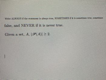 Answered Write ALWAYS If The Statement Is Always Bartleby