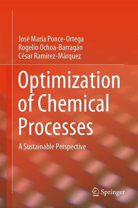 Optimization Of Chemical Processes A Sustainable Perspective Softarchive