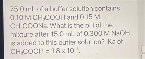 solved 75 0 ml of a buffer solution contains 0 10mch3cooh