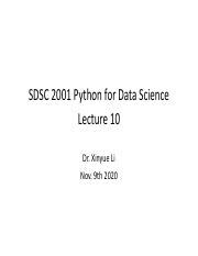 Lec10 Pdf SDSC 2001 Python For Data Science Lecture 10 Dr Xinyue Li