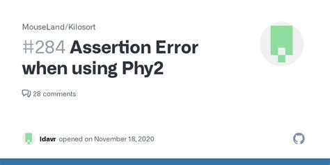 assertion error when using phy2 · issue 284 · mouseland kilosort · github