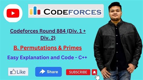 b permutations and primes codeforces round 884 div 1 div 2 the