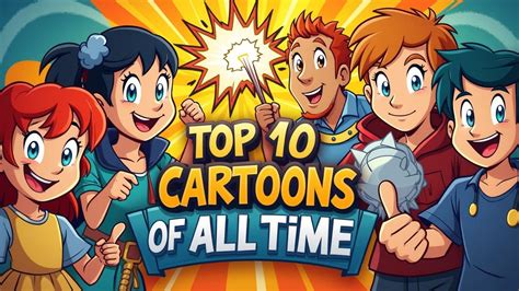 Top 10 Cartoons Of All Time Topten Cartoons Viral Youtube