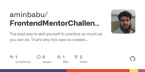 github aminbabu frontendmentorchallenges the best way to skill