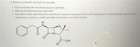Solved 3 Below Is A Skeletal Structure For Penicillin •
