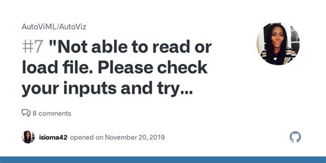not able to read or load file please check your inputs and try again