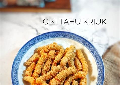 Resep Ciki Tahu Oleh Aniesaryono Cookpad