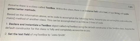 Solved 2 Pts Assume There Is A Class Called Textbox Within
