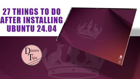 27 Things To Do After Installing Ubuntu 2404 Youtube