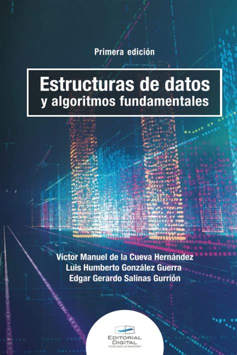 Estructuras De Datos Y Algoritmos Fundamentales Spanish Edition De La Cueva